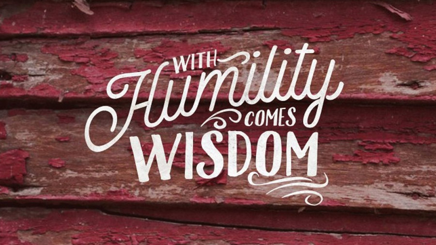 Humility – Wisdom Connection, The – At Christ’s Table